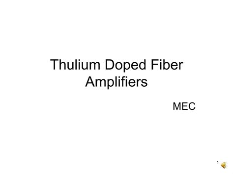 Thulium Doped Fiber Amplifiers Ppt Science