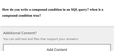 Solved How Do You Write A Compound Condition In An Sql