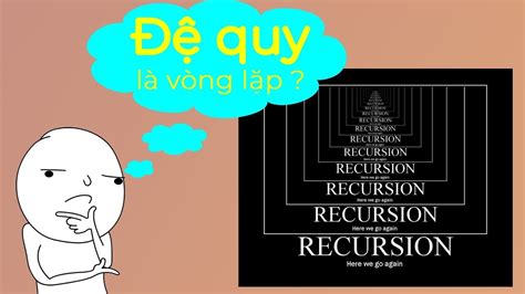 Đệ Quy Có Phải Vòng Lặp Đệ Quy Python Youtube