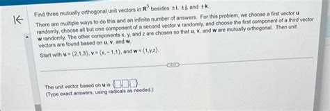 Solved Find Three Mutually Orthogonal Unit Vectors In R3