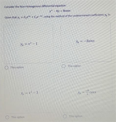 Solved Consider The Non Homogenous Differential Equation Y Chegg Com