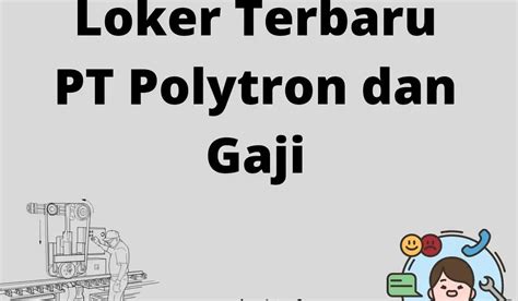 Gaji Pt Polytron Dan Loker Terbaru Polytron Sayung Demak Loker Dan Gaji