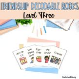 Friendship Decodable Books Level Three By Peaches And Primary Tpt