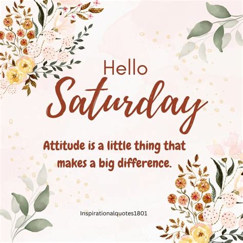 Hello Saturday Attitude Is A Little Thing That Makes A Big Difference