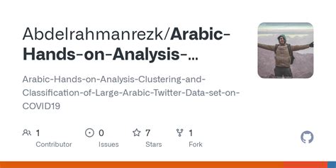 Github Abdelrahmanrezkarabic Hands On Analysis Clustering And Classification Of Large Arabic