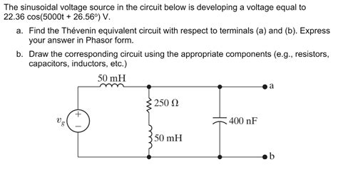 Solved The Sinusoidal Voltage Source In The Circuit Below Is Chegg Com