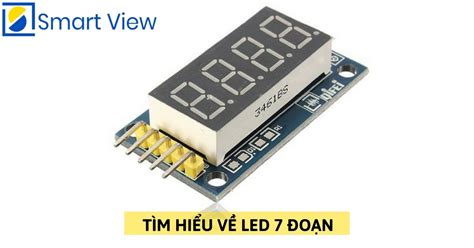 Tìm Hiểu Về Led 7 đoạn Mã Led 7 đoạn Anode Chung