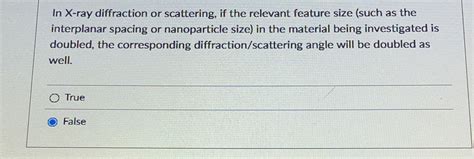 Solved In X Ray Diffraction Or Scattering If The Relevant