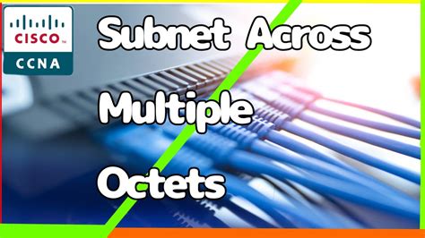 Subnet Across Multiple Octets[ccna Experts Online] Youtube