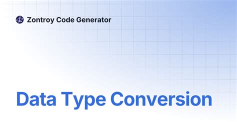 data type conversion zontroy ai