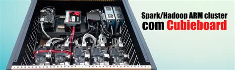 O Primeiro Spark Cluster Hadoop ARM Executado Cubieboards