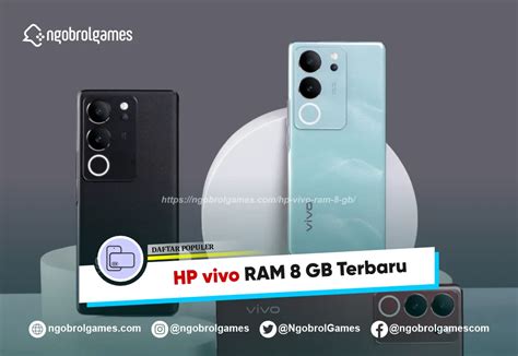 Daftar Lengkap HP Vivo Ram GB Terbaru Update Juni