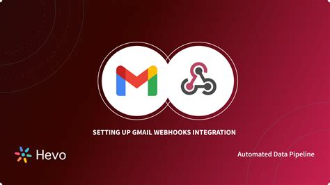 Setting Up Gmail Webhooks Integration 4 Easy Steps Hevo