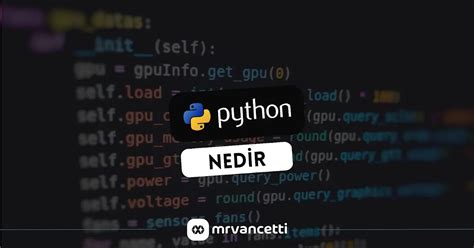 Mrvancetti Yazılım Ve Tasarım Python Geliştiricilerin Gözdesi