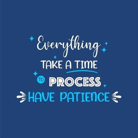Everything Takes Time Quotes