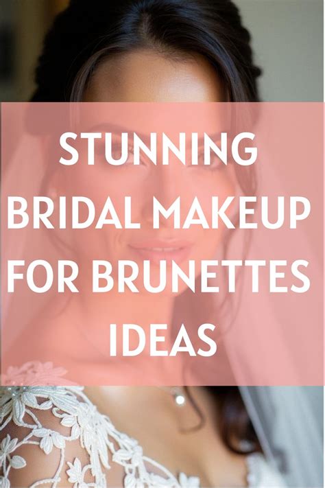 Best 13 Bridal Makeup For Brunettes Stunning Tips 2024 Artofit