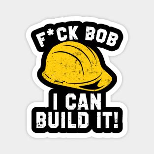 Bob The Builder Magnets For Sale TeePublic