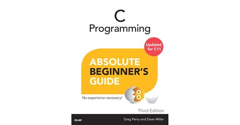 C Programming Absolute Beginners Guide Third Edition Book