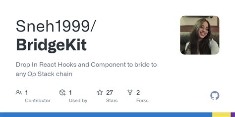 GitHub Sneh BridgeKit Drop In React Hooks And Component To Bride To Any Op Stack Chain