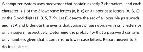 Solved A Computer System Uses Passwords That Contain Exactly