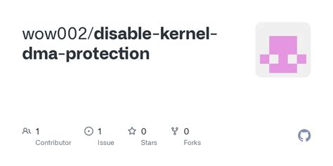 Github Wow002disable Kernel Dma Protection