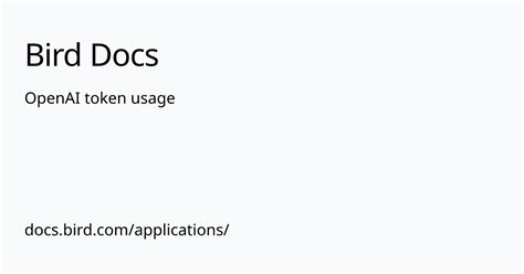 Openai Token Usage Bird Docs
