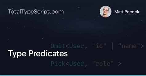 Type Predicates Total Typescript
