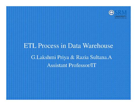 ETL Overview Notes Related To Database Systems ETL Process In Data Warehouse G Priya