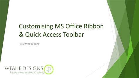Customising Ms Office Ribbon And Quick Access Toolbar Pptx
