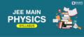 JEE Main Physics Syllabus 2024 Download Detailed Syllabus PDF