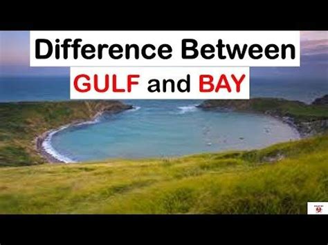 What Is A Gulf What Is A Bay Difference Between Gulf And Bay STUDY BY HEART YouTube