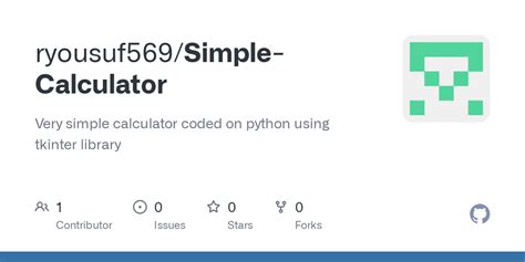 Github Ryousuf569simple Calculator Very Simple Calculator Coded On Python Using Tkinter Library