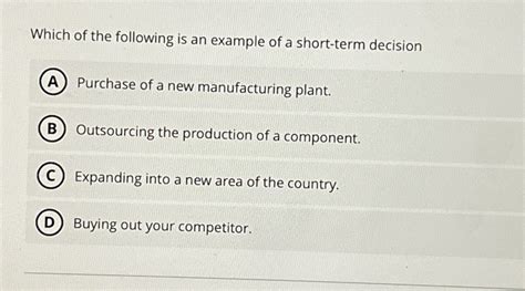 Solved Which of the following is an example of a short-term | Chegg.com