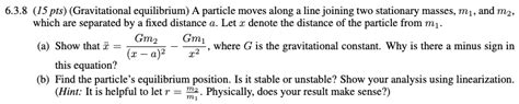 Solved 638 15 Pts Gravitational ﻿equilibrium ﻿a