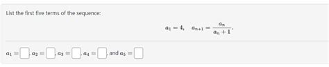 Solved List The First Five Terms Of The Sequence Chegg