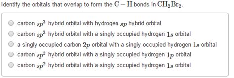 Solved Identify The Orbitals That Overlap To Form The C Br