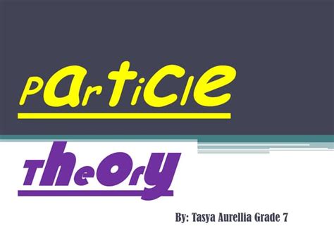 Particle Theory Pptx Chemistry Science