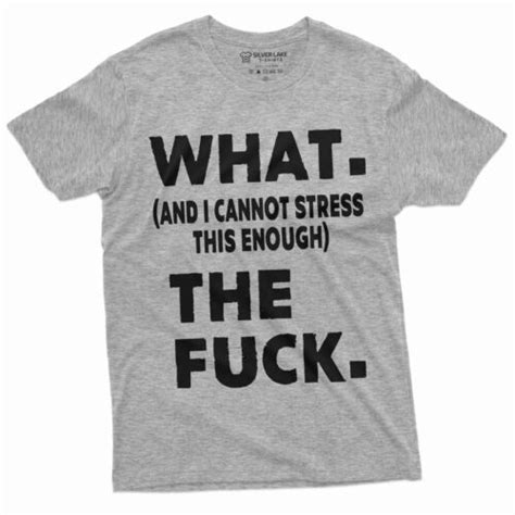 Wtf Shirt Funny Wtf Saying Shirt Mens Rude Offensive T Shirt Sarcastic
