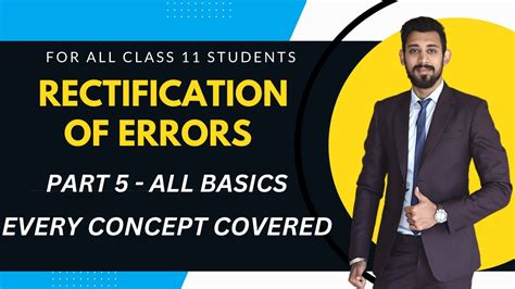 rectification of errors all basics easiest way class 11 part 5