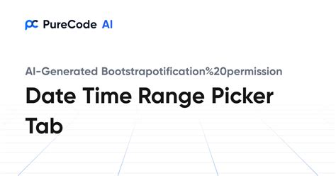 Build Great Bootstrapotification20permission Date Time Range Picker
