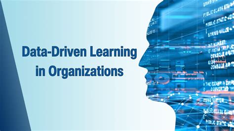 Data Driven Learning In Organizations