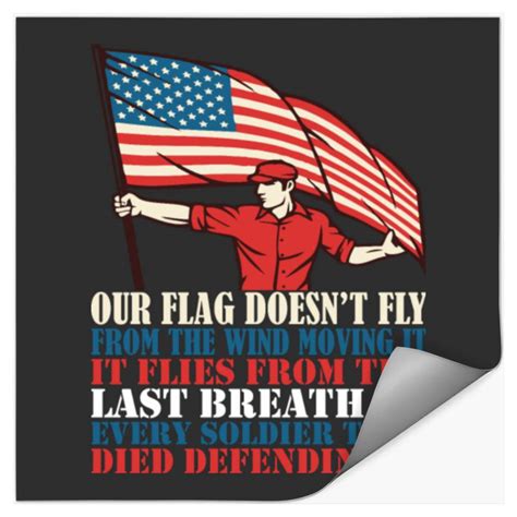 Our Flag Doesnt Fly Frm Wind Moving It America Sold By Brian King Sku 30831311 Printerval