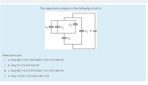 Solved The Capacitance Analysis In The Following Circuit Is Chegg Com