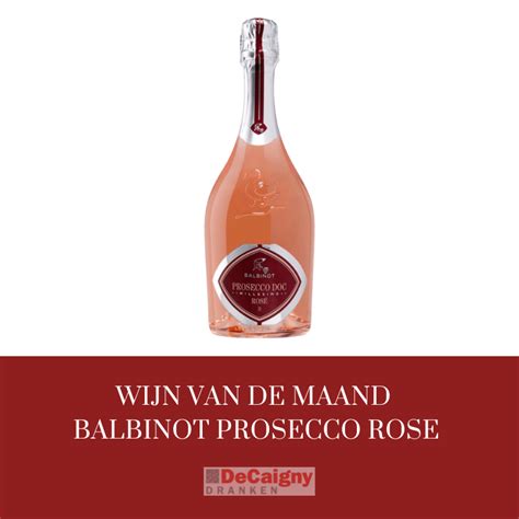 Wijn Van De Maand Balbinot Rosé Prosecco Decaigny Dranken