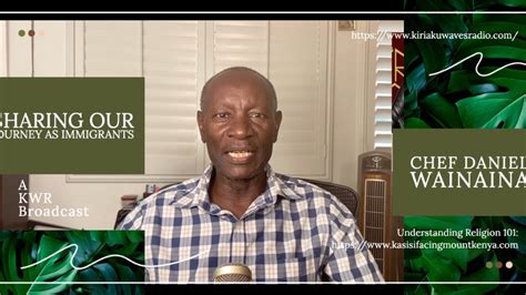 Sharing Our Journey As Immigrants A Conversation With Chef Daniel Wainaina Youtube