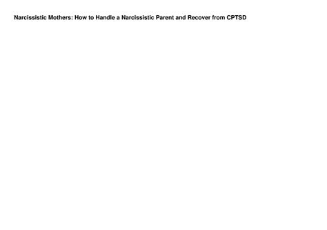 kindle online Narcissistic Mothers: How to Handle a Narcissistic Parent and Recover from CPTSD ...