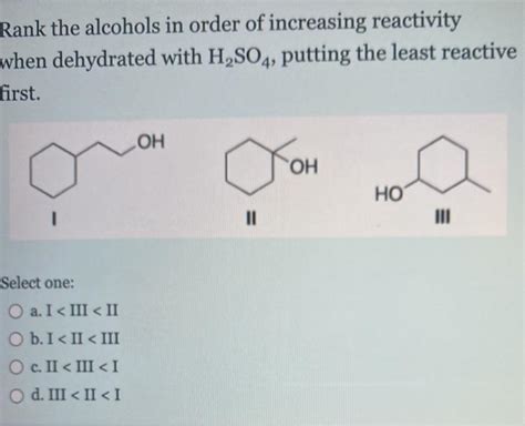 Solved Rank the alcohols in order of increasing reactivity | Chegg.com