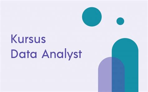 Daftar Kursus Data Analyst Terbaik 2024 Manfaat Harga Dan Cara Membeli
