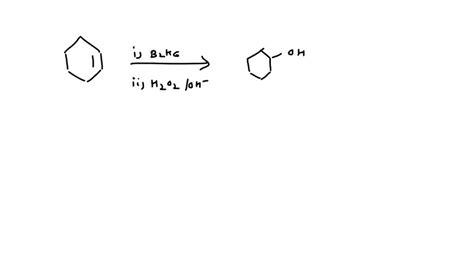 Solved Conversion Of Cyclohexene To Cyclohexanol Can Be Conveniently Achieved By A Hyboration