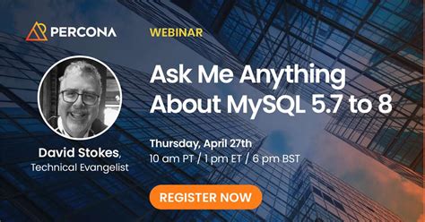 ask me anything about mysql 5 7 to 8 migration percona